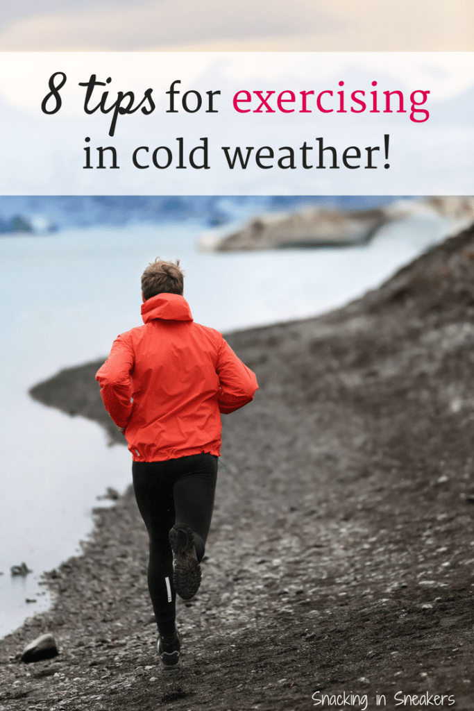 8 tips for exercising in the cold weather - Snacking in Sneakers