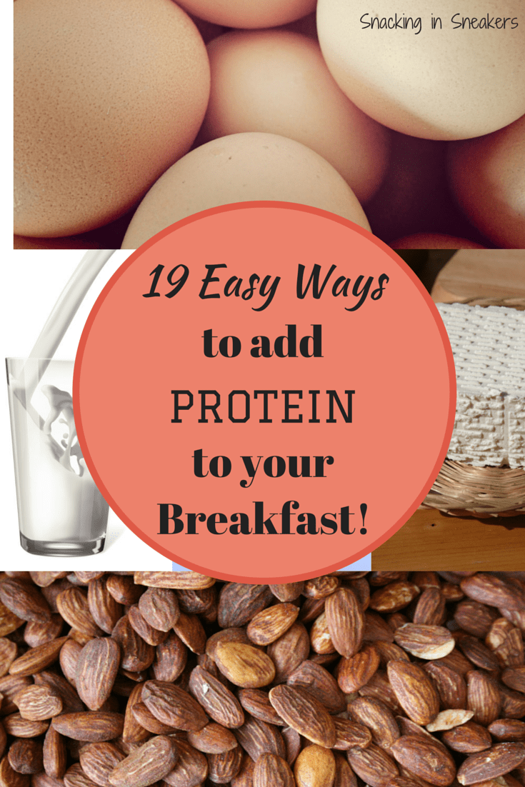 19 Easy Ways to Add Protein to Breakfast - Snacking in Sneakers 19 Easy Ways to Add Protein to Breakfast - Snacking in Sneakers