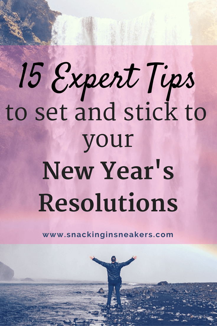 15 Expert Tips for Your New Year’s Resolutions! - Snacking in Sneakers