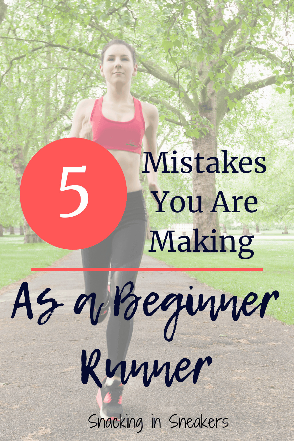 5 Running Mistakes that Beginners Should Avoid - Snacking in Sneakers 5 Running Mistakes that Beginners Should Avoid - Snacking in Sneakers