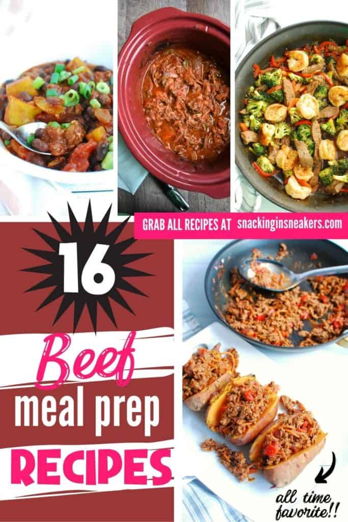 16 Amazing Beef Meal Prep Recipes - Snacking in Sneakers