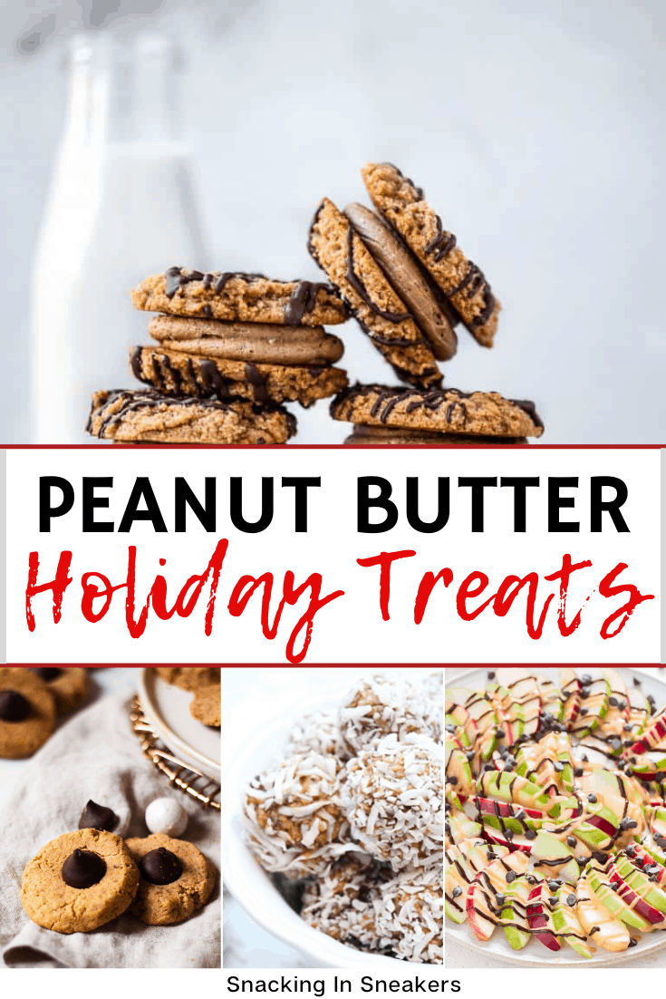 10 Insanely Good Holiday Peanut Butter Treats - Snacking in Sneakers