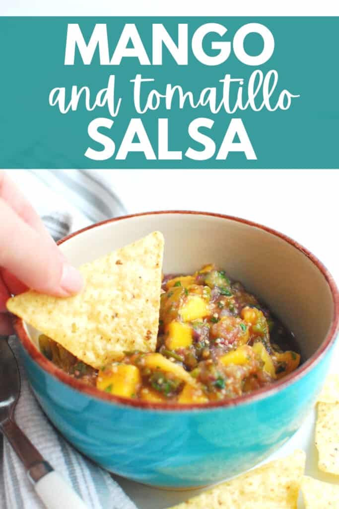 Mango Tomatillo Salsa - Snacking in Sneakers