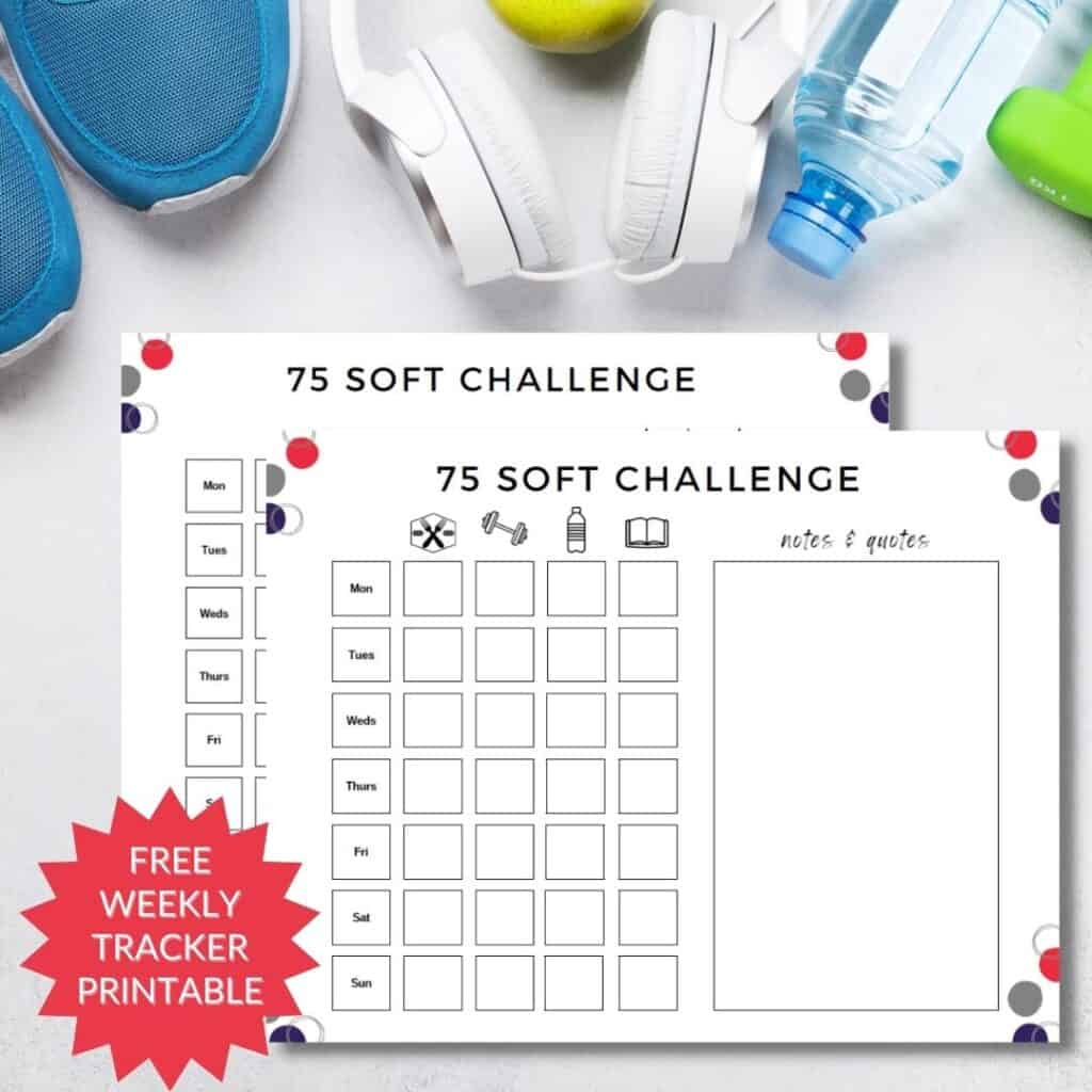 75 Soft Challenge: Is it Right for You? (+ Free Printable Tracker)
