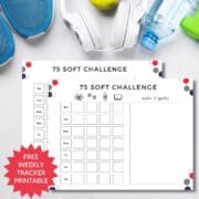 75 Soft Challenge: Is it Right for You? (+ Free Printable Tracker)