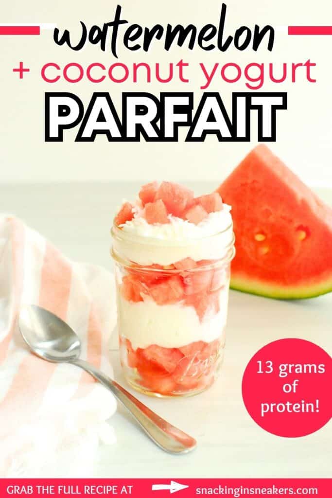 Watermelon Yogurt Parfait - Snacking in Sneakers
