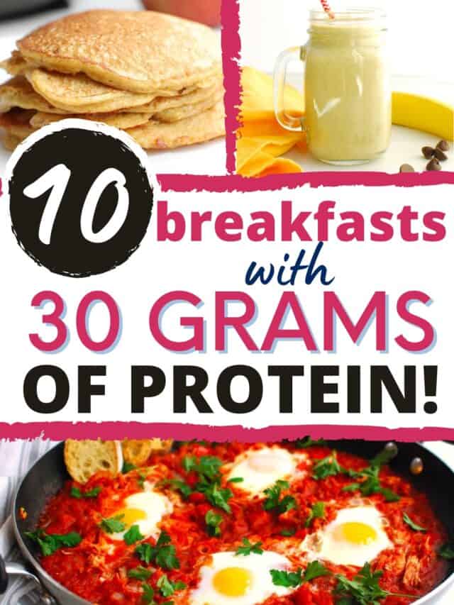 10 Breakfasts with 30 Grams of Protein (Recipes Included!)